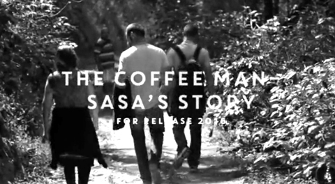 The Coffee Man: Sasa's Story - Coffee Magazine