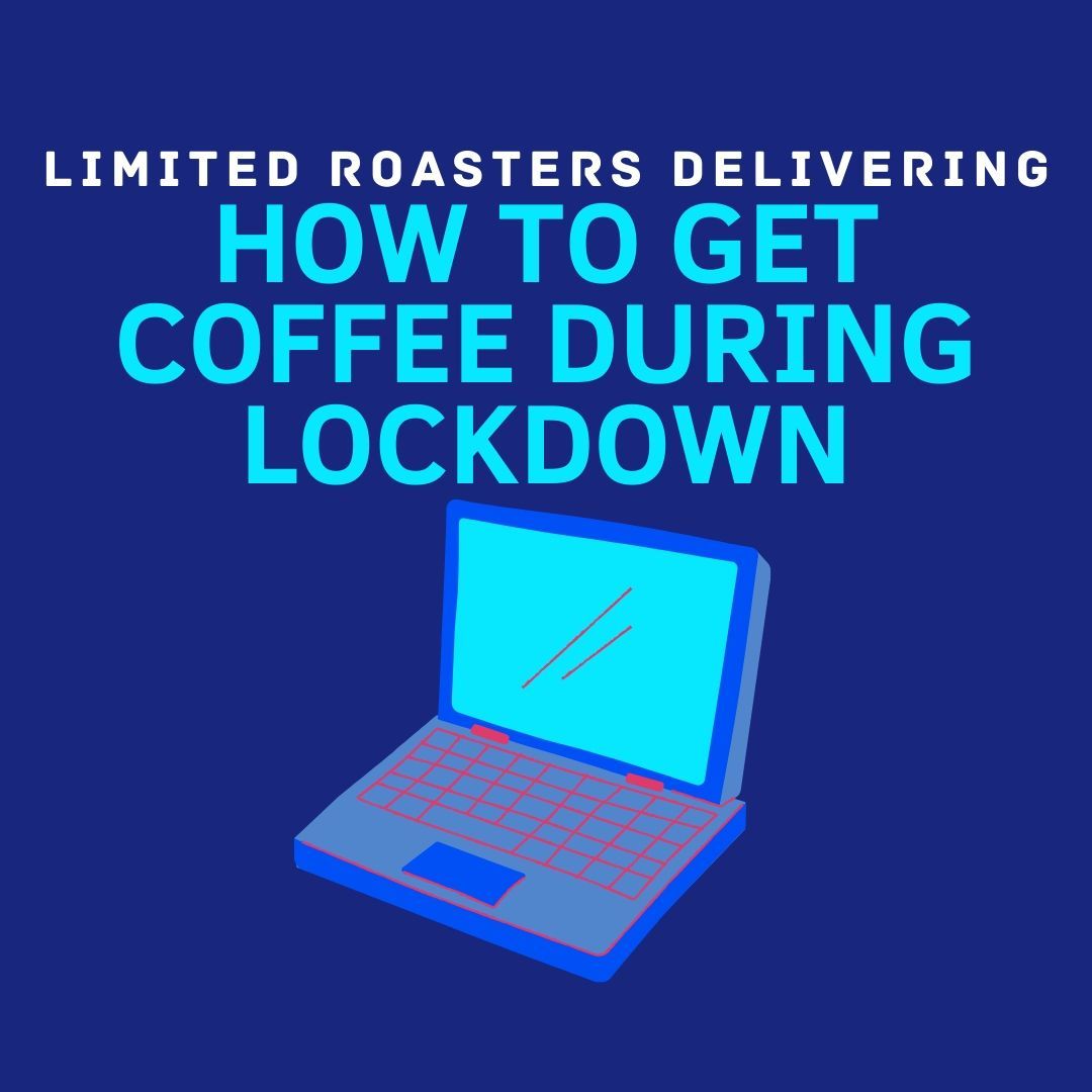 Roasting through COVID-19 Lockdown - Coffee Magazine