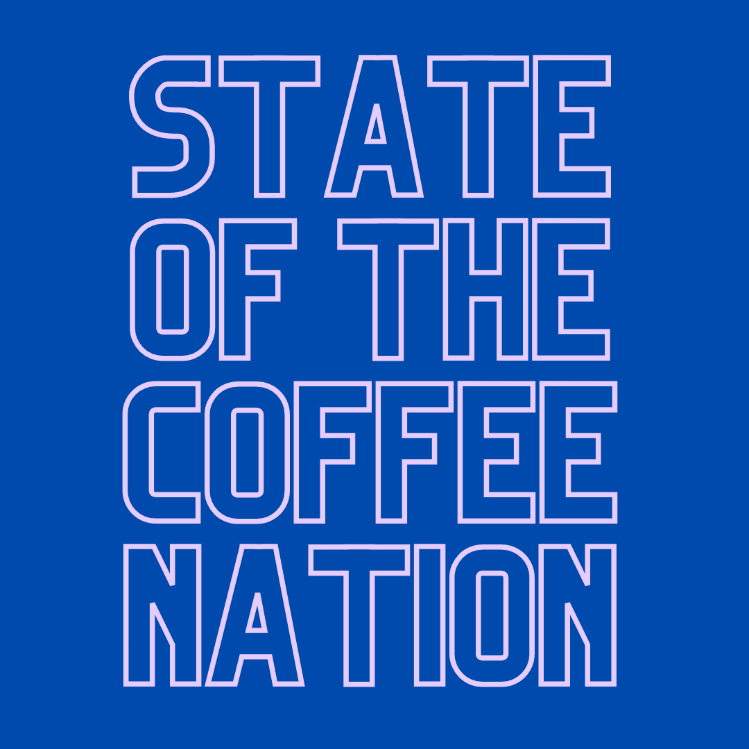 Questionnaire: State of the Coffee Nation - Coffee Magazine
