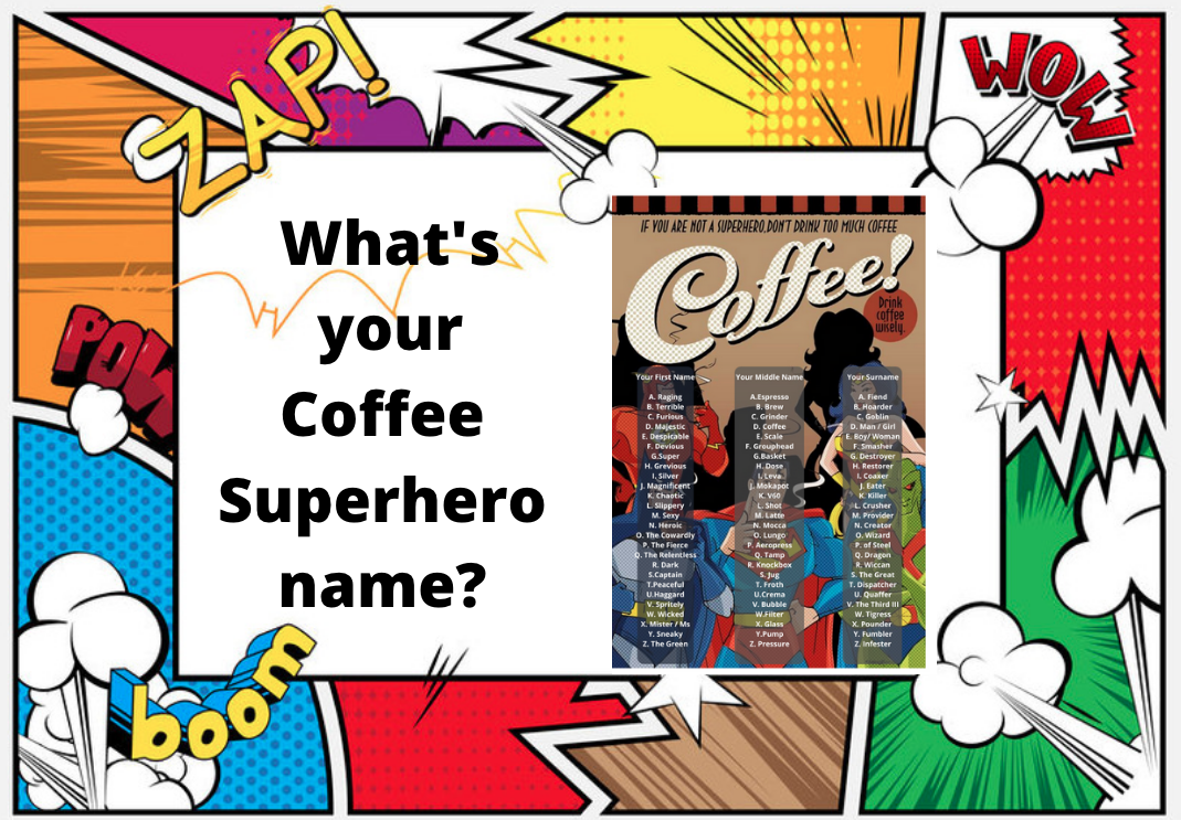 What's your Coffee Superhero Name? - Coffee Magazine